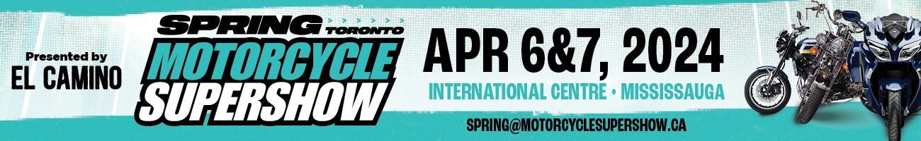Mark Your Calendars for The SPRING Toronto Motorcycle SUPERSHOW – SUPERSHOW